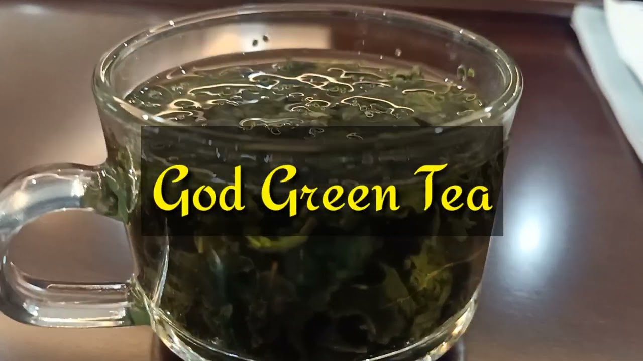 God Green Tea | Good tea for god - YouTube