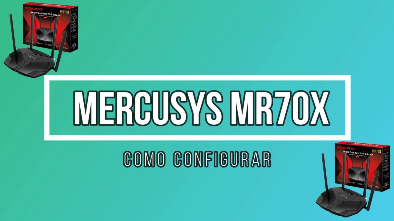 Como Configurar o Mercusys MR70X - YouTube