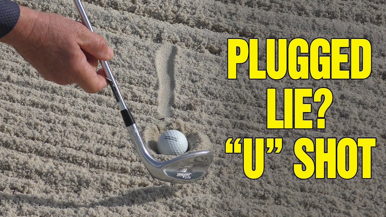 GOLF BUNKER SHOTS: How To Hit From A Plugged Lie (SPECIAL "U" SHOT ...