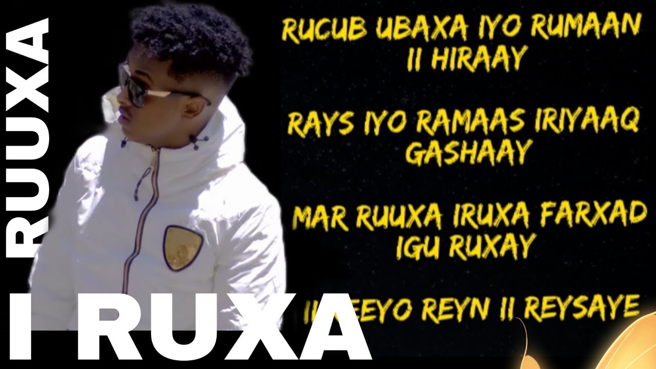 MAXAMED MAME|RUUXA IRUXA |OFFICAL LYRICS 2022 - YouTube