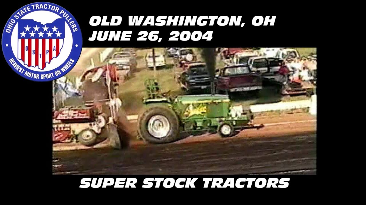 6/26/04 OSTPA Old Washington, OH Super Stock Tractors - YouTube