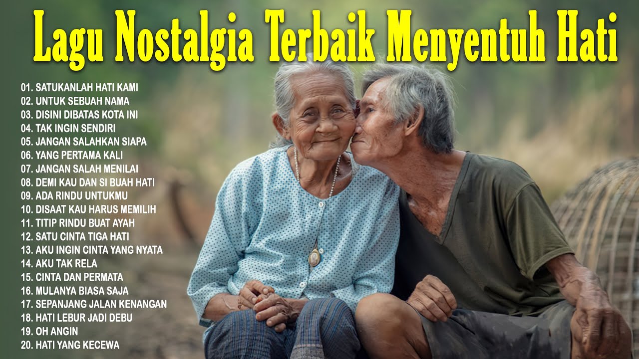 Lagu Nostalgia Terbaik Bikin Hati Adem || Lagu Lawas Sedih Penuh ...