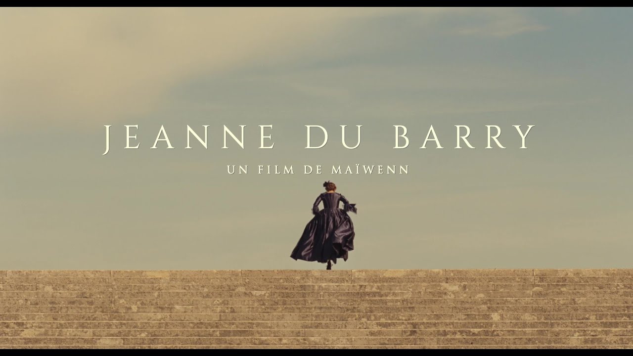 Jeanne du Barry (2023) - Bande annonce HD - YouTube