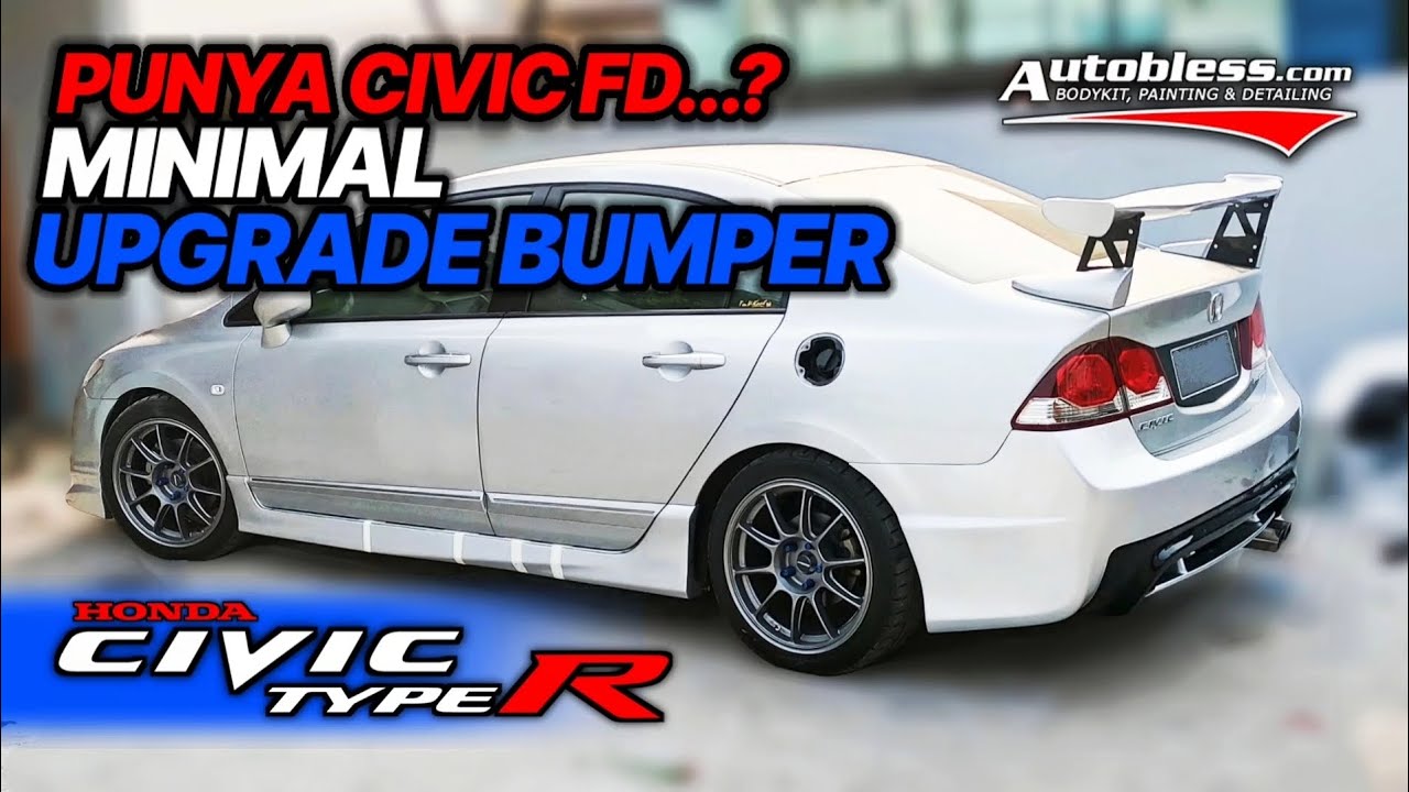 Home Service Pasang Full Bumper CIVIC FD TYPE R💨 - YouTube