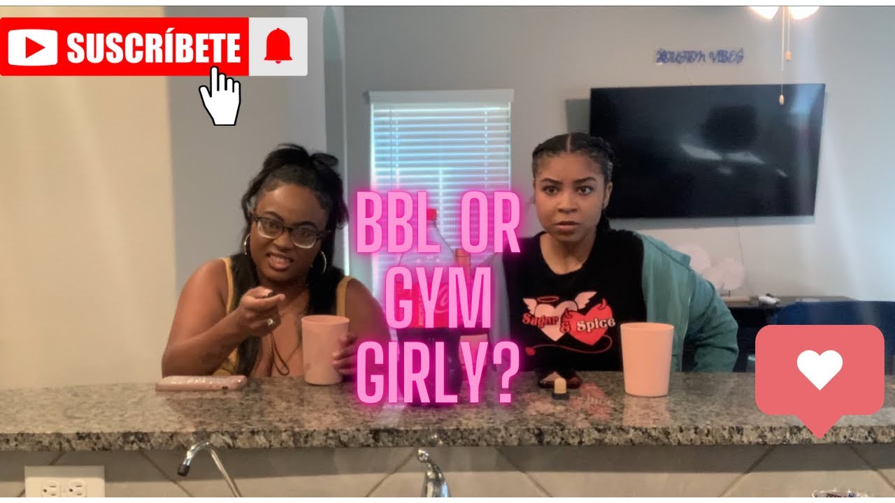 BBL OR GYM GIRLY? - YouTube
