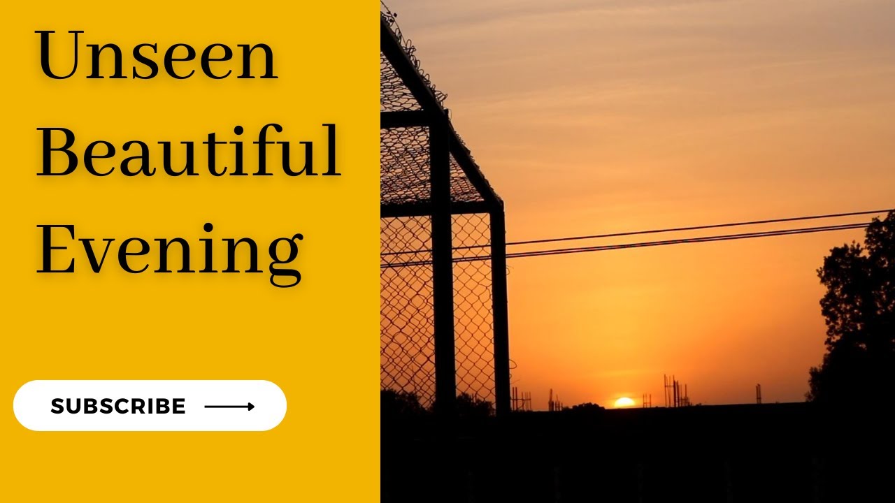 Amazing Nature Scenery Evening & Sun Set View - YouTube