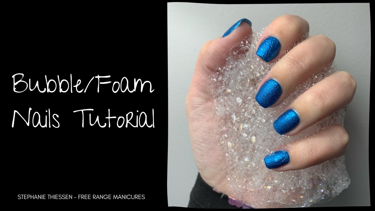 How to do Bubble/Foam Nails - YouTube