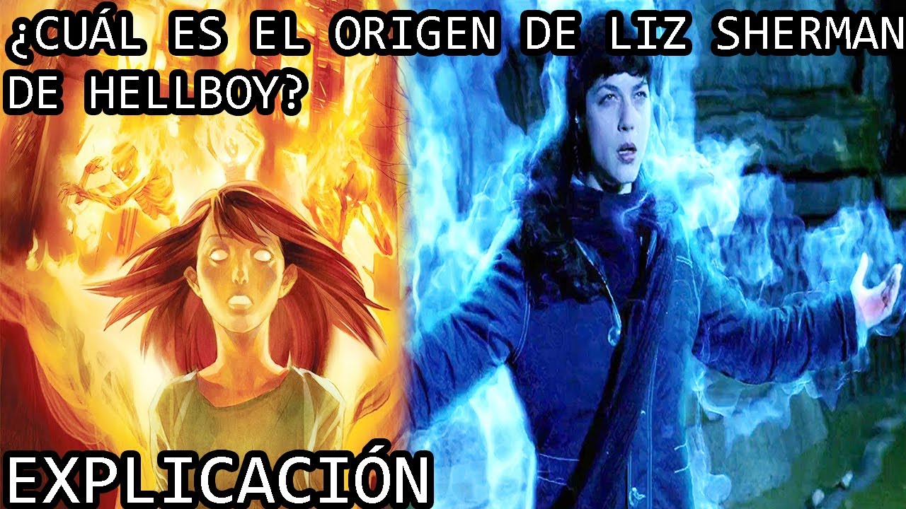 ¿Cuál es el Oscuro Origen de Liz Sherman de Hellboy? La Historia de ...