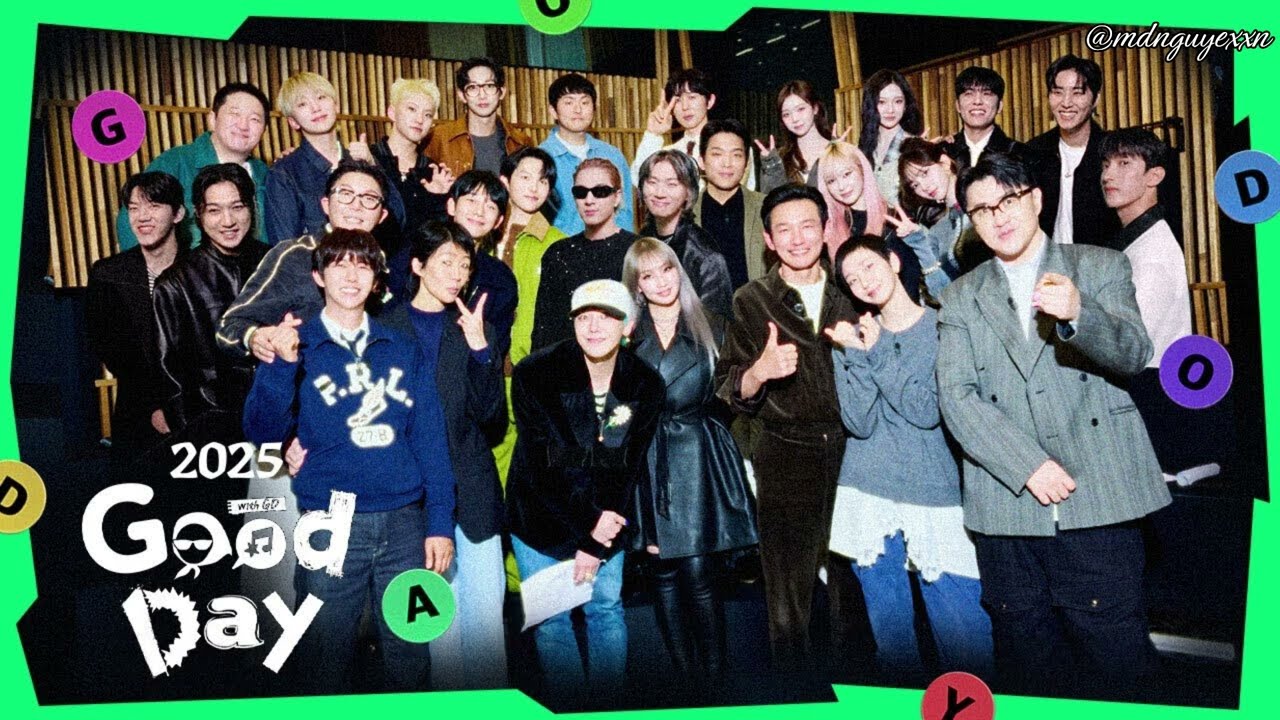 [Vietsub] Good Day 2025 - G-DRAGON, TAEYANG, DAESUNG, aespa, CL, BSS ...