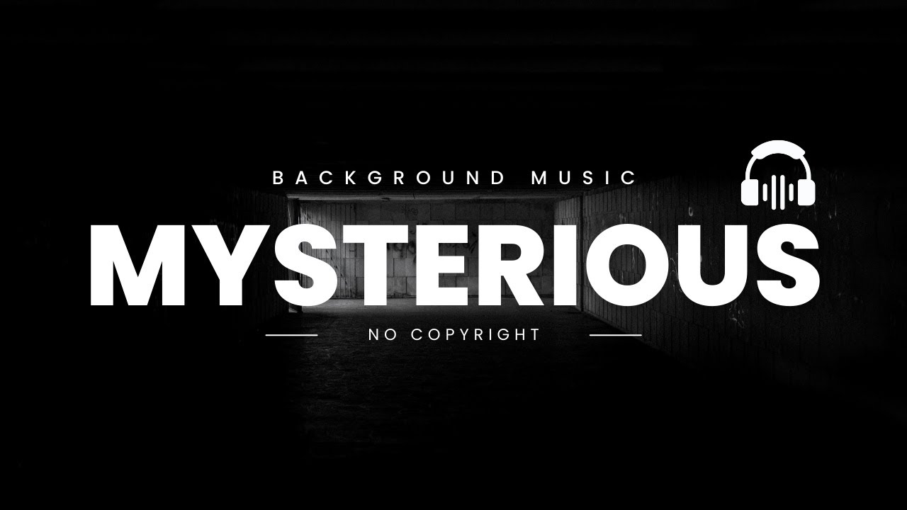 Cinematic Suspenseful Mysterious Background Music - Royalty Free ...
