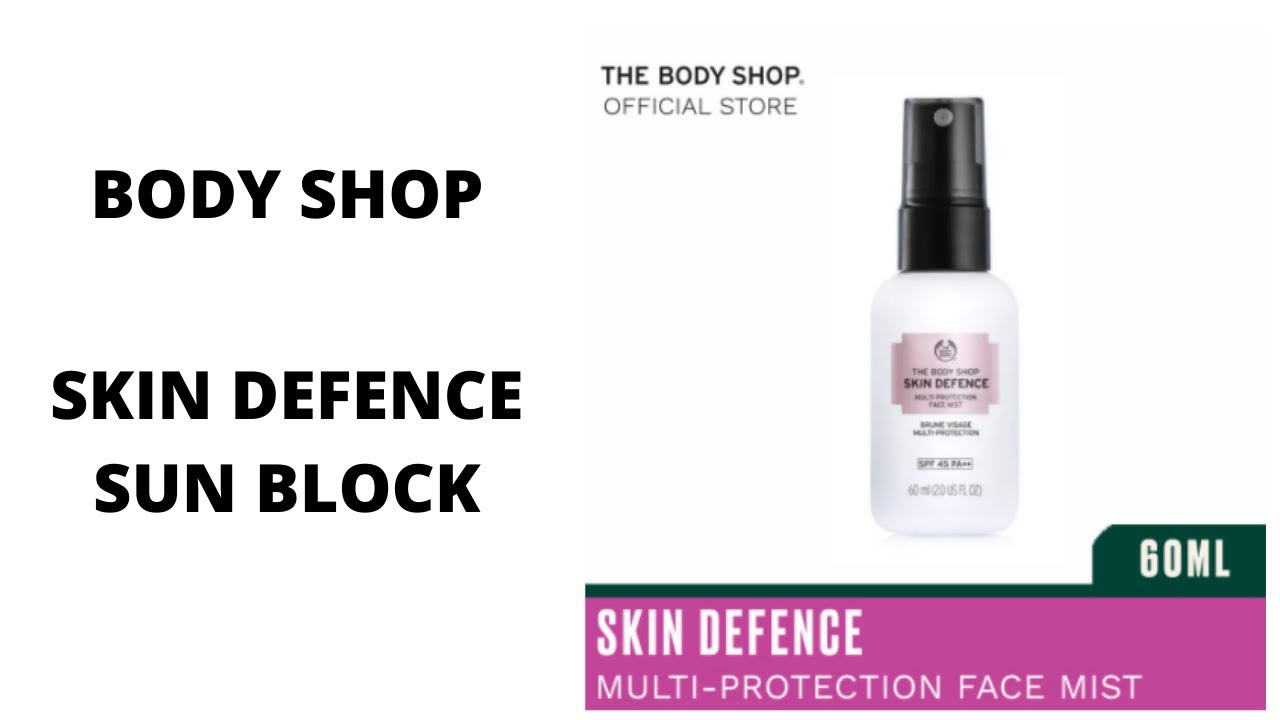 The Body Shop Skin Defence Multi-Protection Face Mist SPF45 Pa++ Sun ...