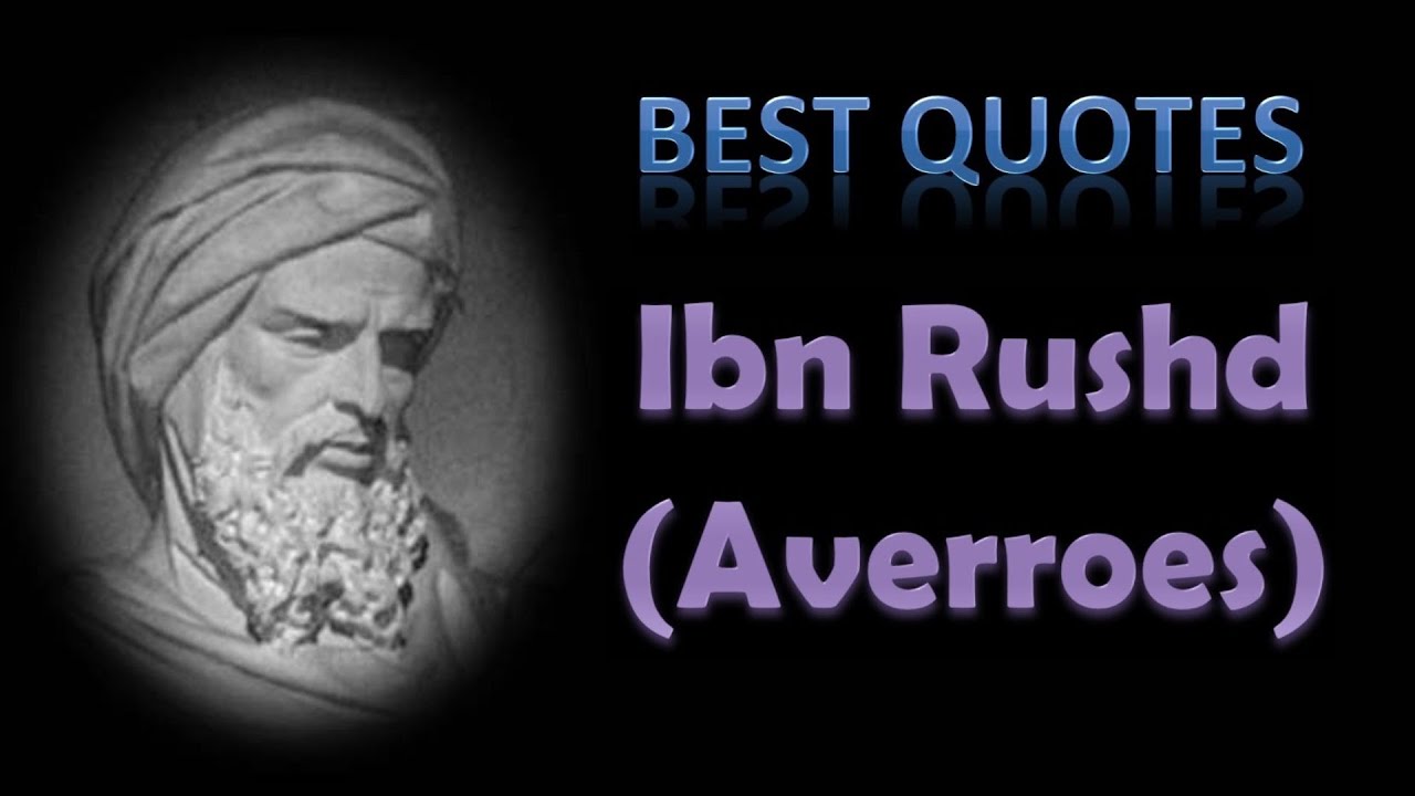 Best Ibn Rushd / Averroes Quotes - YouTube