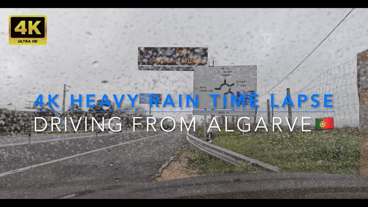 🇪🇸4K🇵🇹 Stormy Drive in Heavy Rain⚡🚗 | Time Lapse from Algarve - YouTube