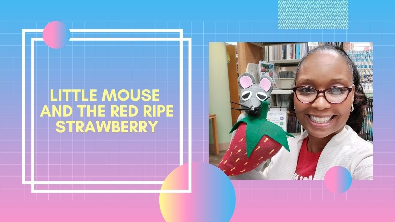 Little Mouse and the Red Ripe Strawberry - YouTube