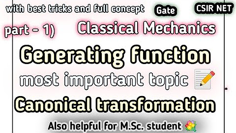 Canonical transformation | generating function - YouTube
