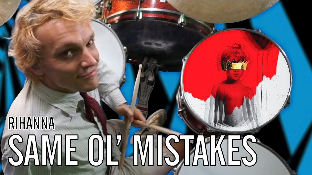 Rihanna - Same Ol' Mistakes | Office Drummer [First Time Hearing] - YouTube