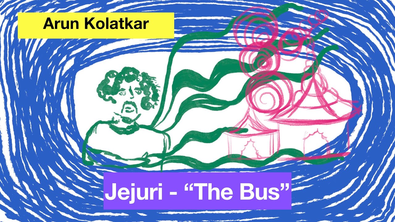 Arun Kolatkar - Jejuri (Poem - The Bus) - YouTube