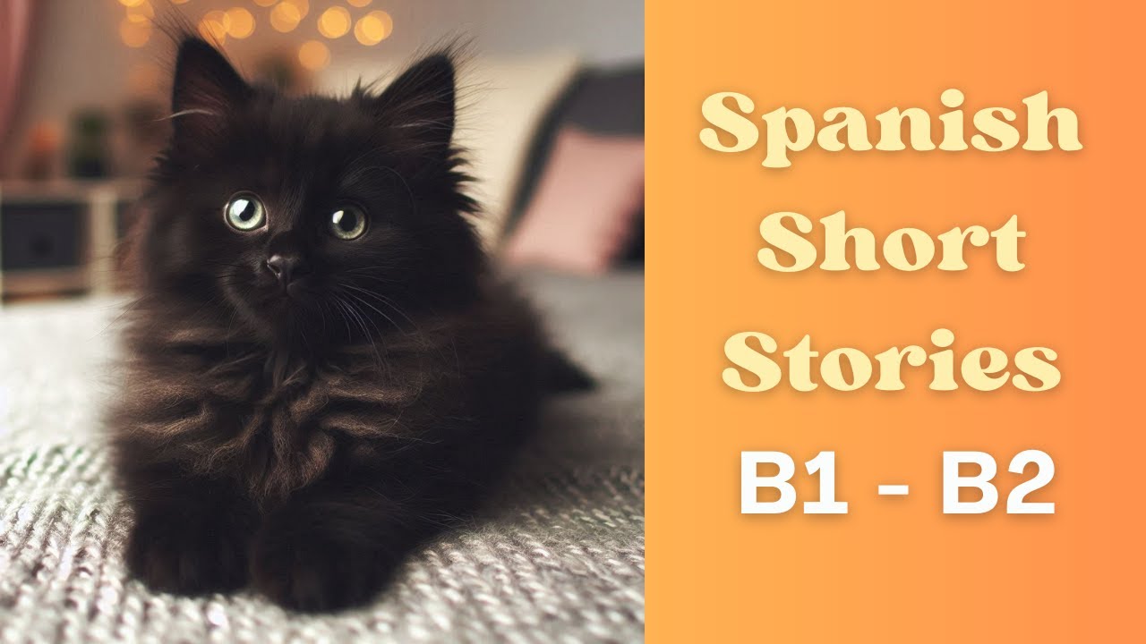 Spanish Short Stories Intermediate B1-B2 | Native Spanish Speaker ...