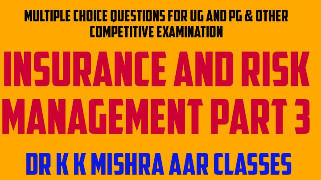 Multiple Choice Questions on Insurance and Risk Management Part 3 - YouTube