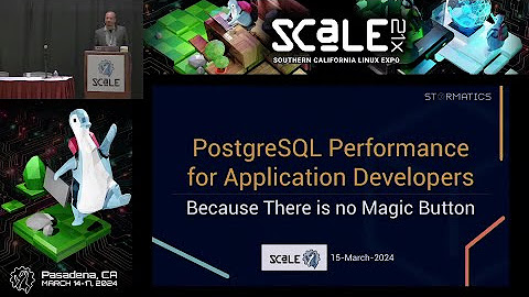 SCaLE 21x PostgreSQL - YouTube