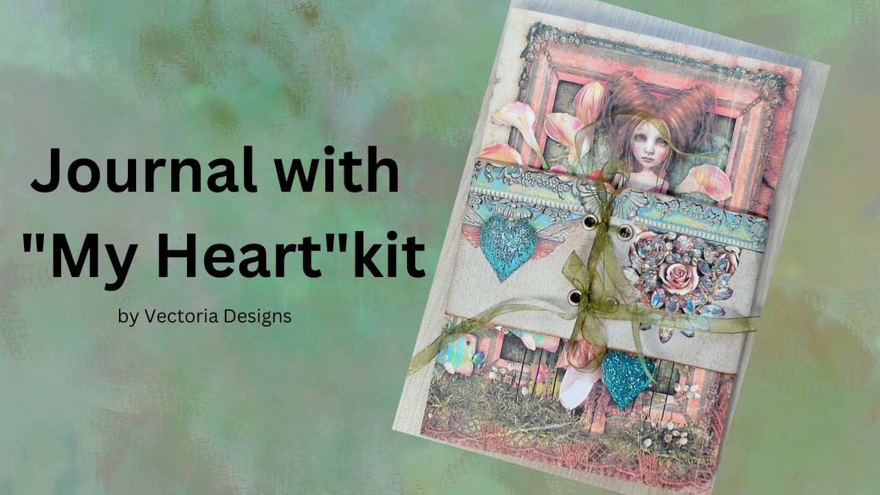 Journal with my heart journal kit - YouTube