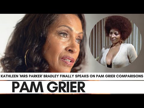 Kathleen Bradley Finally Answers Pam Grier Comparison: Didn't Want To Do Nude Roles