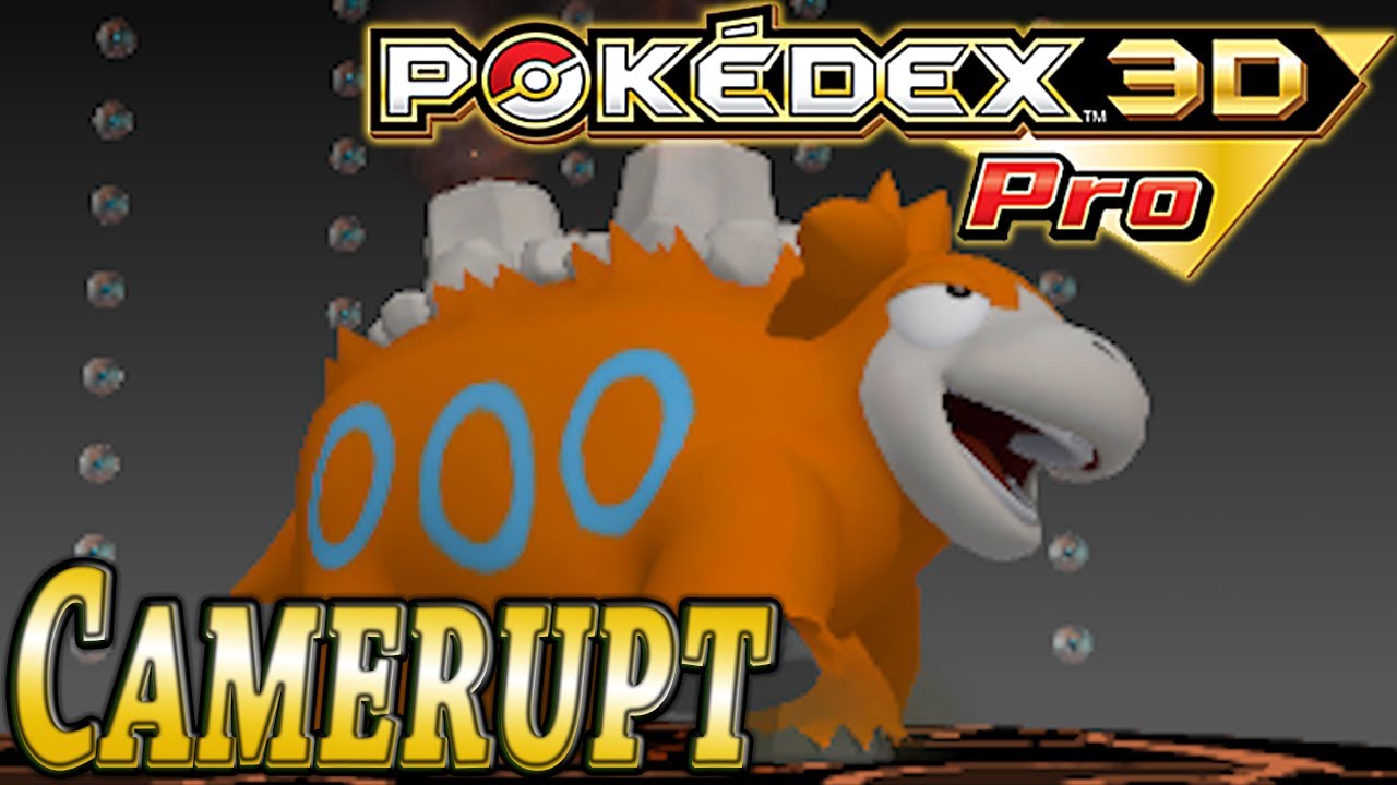 Pokemon #323: Camerupt (Pokedex 3D Pro) - YouTube