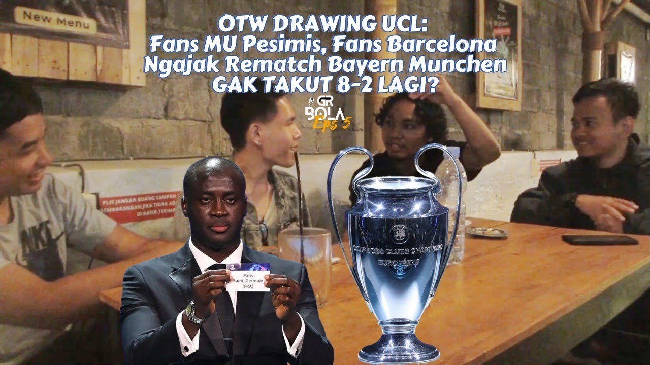 OTW Drawing UCL: Fans MU Pesimis, Fans Barcelona Ngajak Rematch Bayern ...