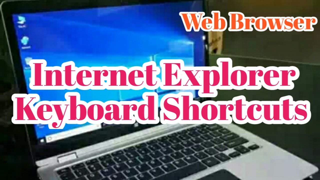 Internet explorer shortcut keys | Use IE with Keyboard | Hindi ...
