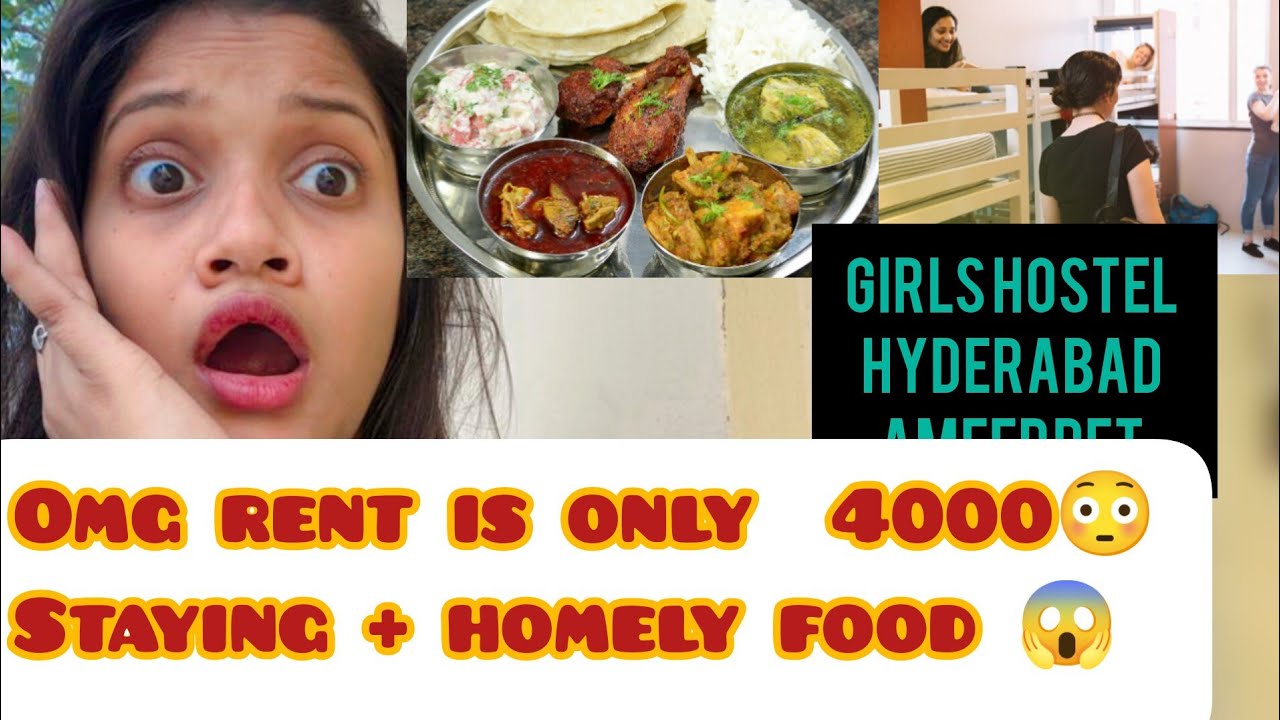 GIRLS HOSTEL AMEERPET HYDERABAD!! honest review girls hostel ...