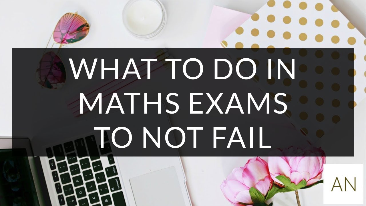 10 Tips To Avoid Failing Maths Exams | Maths Test Hints And Tips - YouTube