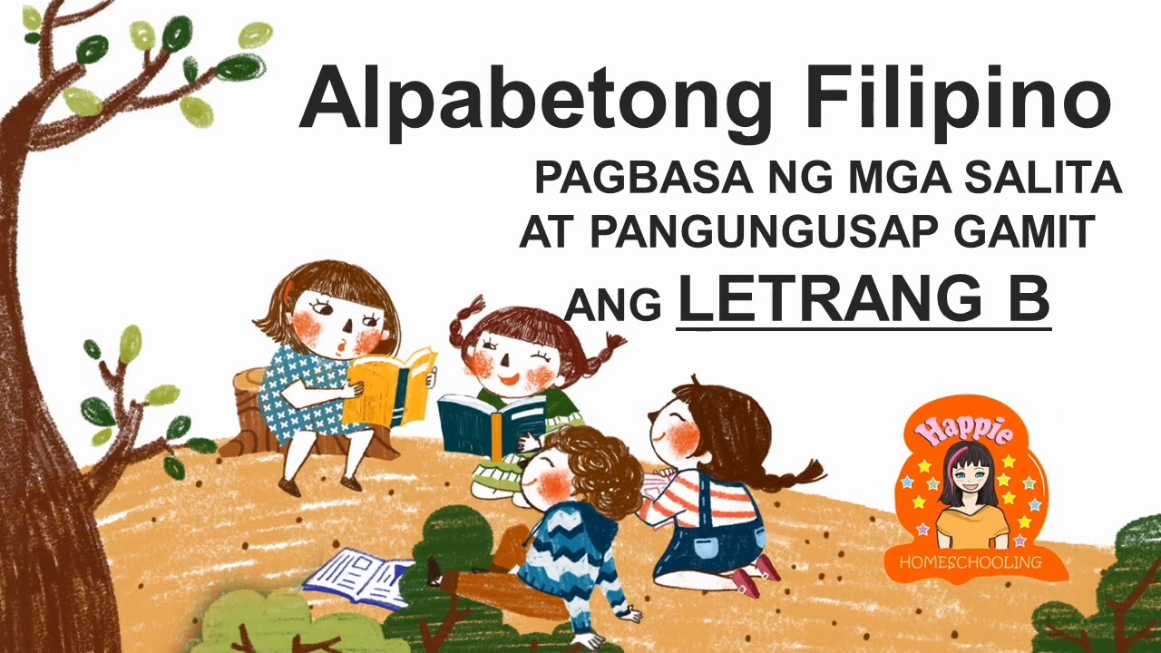 PAGBASA / Alpabetong Filipino / Letrang Bb / pagbasa ng mga salita at ...