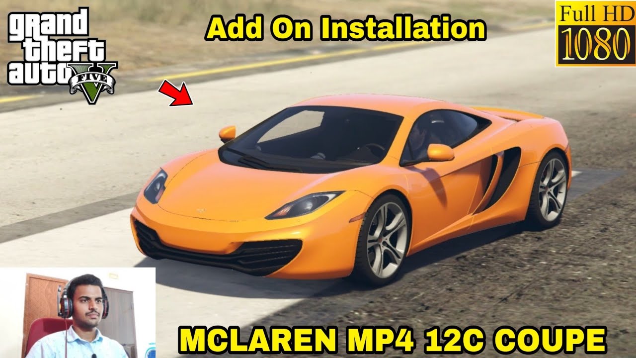 GTA 5 : HOW TO INSTALL MCLAREN MP4 12C COUPE CAR MOD🔥🔥🔥 - YouTube