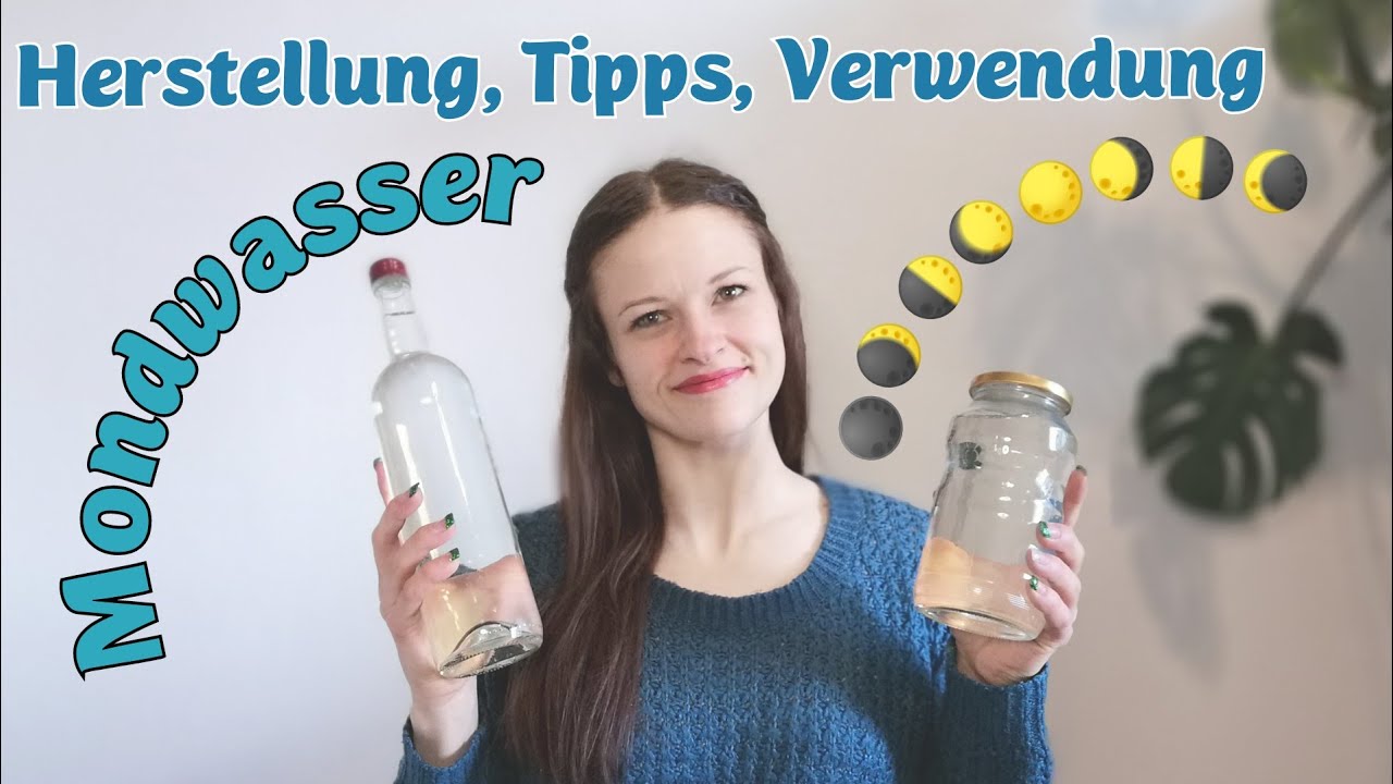 Mondwasser | Herstellung, Verwendung, Rituale, Tipps | Mondphasen - YouTube