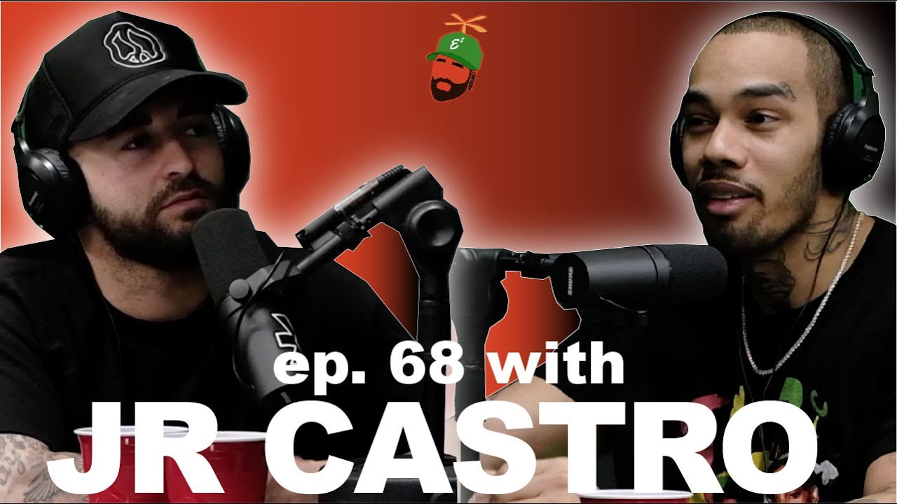 ep. 68 with JR Castro | Record Deal, Ups & Downs In The Industry ...