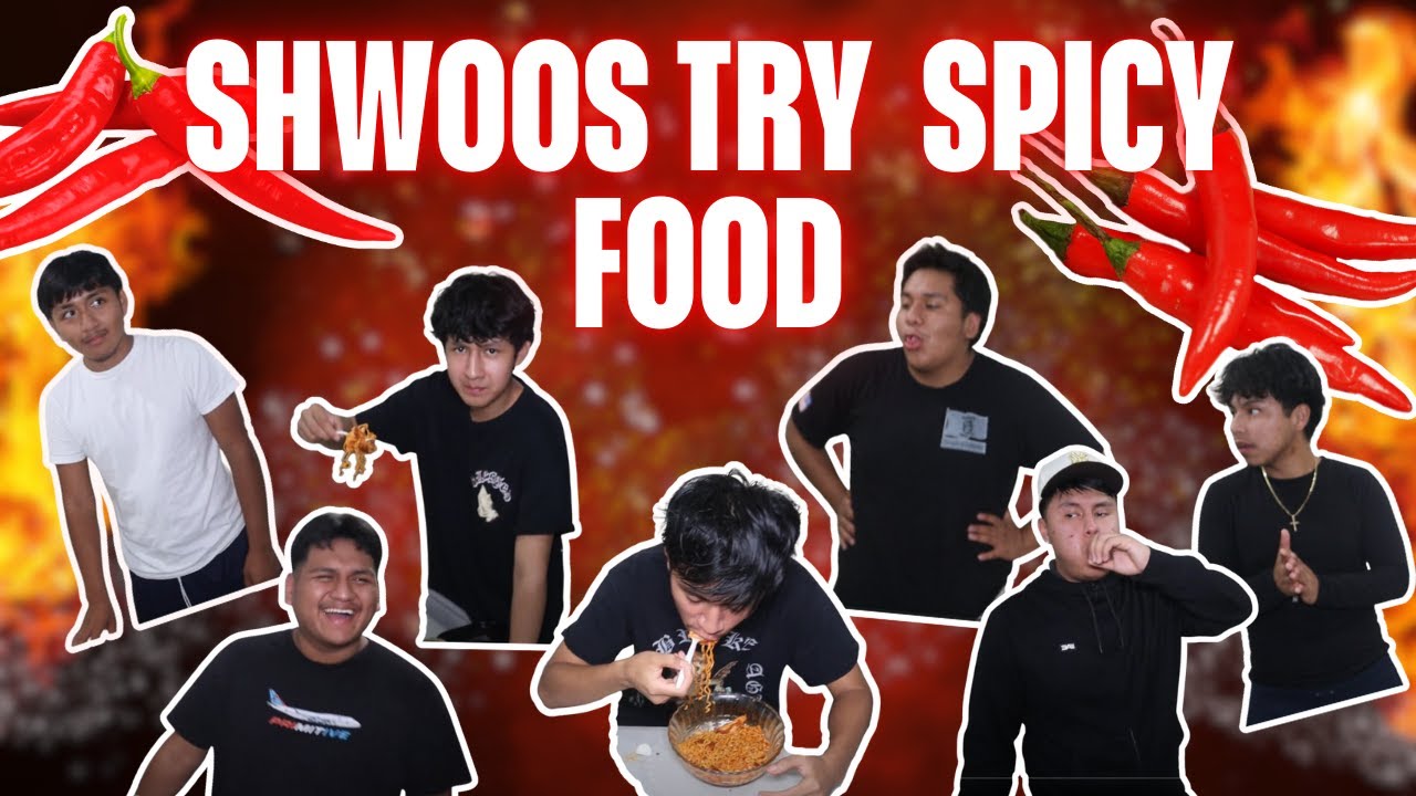 SHWOOS TRY SPICY FOODS *EXTREMELY HOT* - YouTube