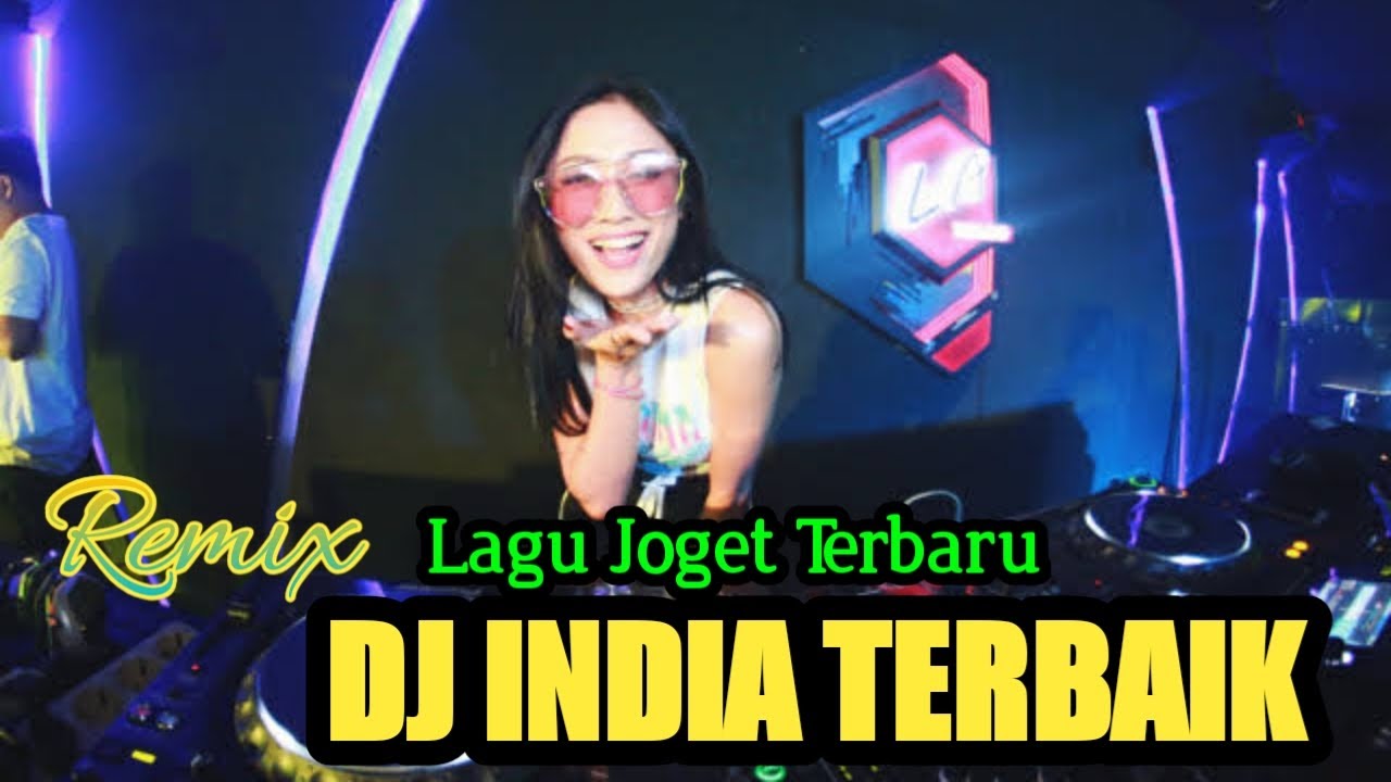 DJ REMIX INDIA TERBARU||ENAK DI DENGAR - YouTube Music
