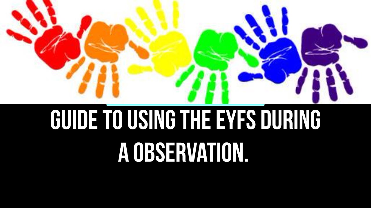 How to use the Eyfs during a observation. - YouTube