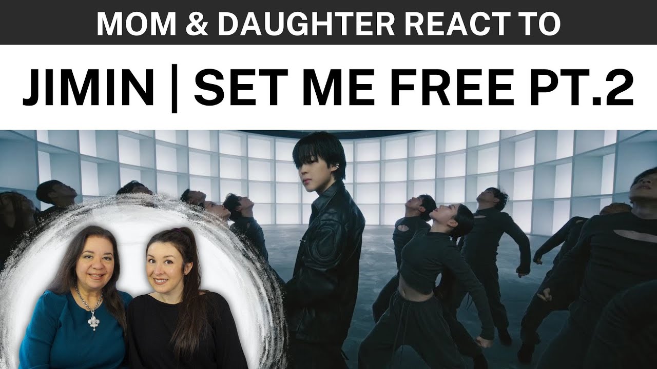 지민 (Jimin) "Set Me Free Pt.2" REACTION Video | mom & daughter react to ...