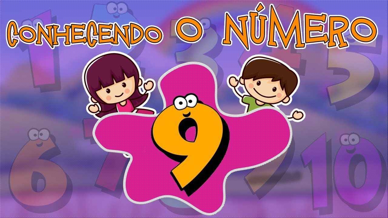 Número 9 - Conhecendo o número 9 - Vamos aprender 9️⃣ - YouTube