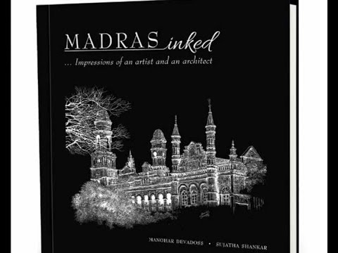 Book Launch : Madras Inked - Impressions of an artist and an architect ...