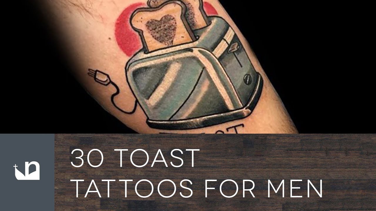 30 Toast Tattoos For Men - YouTube