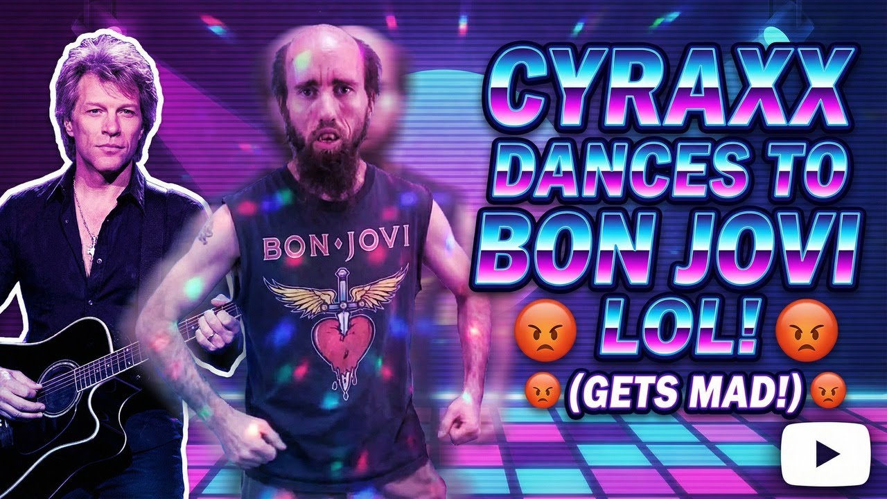 Cyraxx dances to Bon Jovi LOL! (gets mad) 8/9/24 - YouTube
