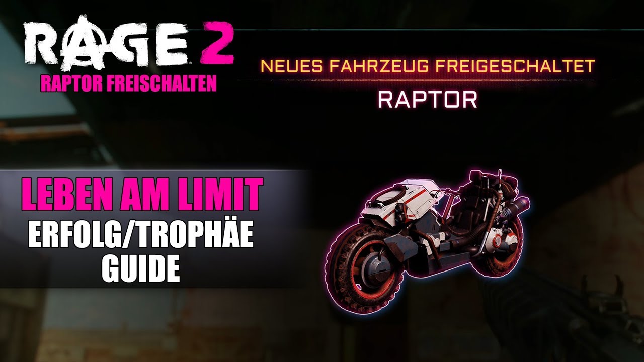 Rage 2 - Leben am Limit Erfolg/Trophäe - Raptor freischalten - Guide ...