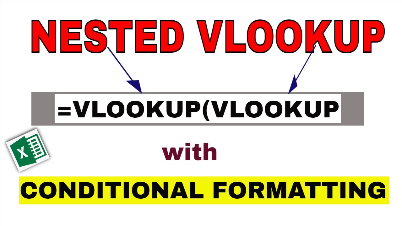 Nested VLOOKUP with Conditional Formatting - YouTube