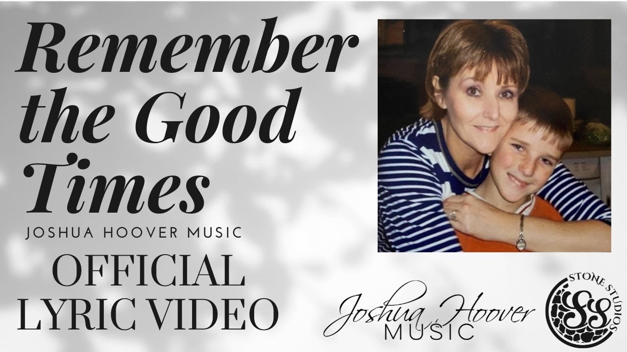 Remember the Good Times by StoneJo OFFICIAL LYRIC VIDEO - YouTube