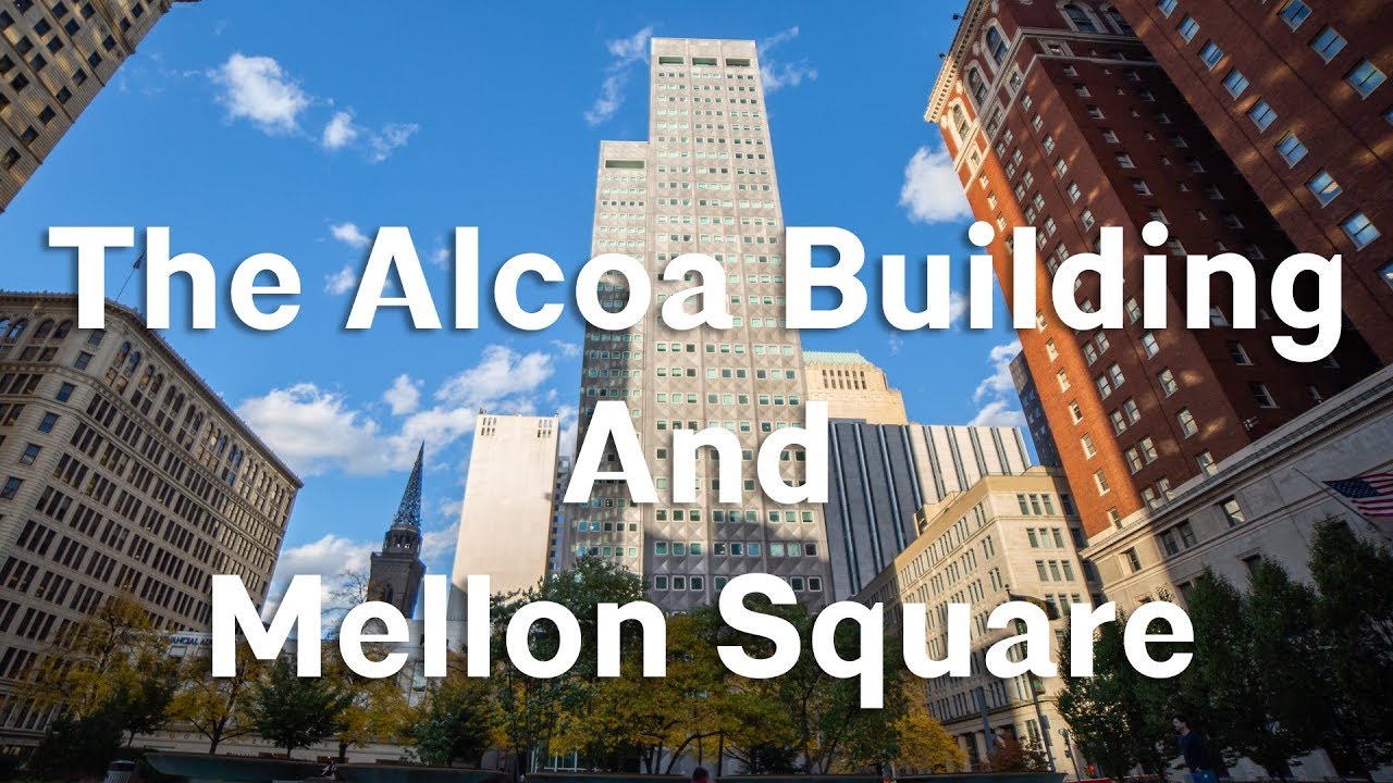 The Alcoa Building and Mellon Square - YouTube