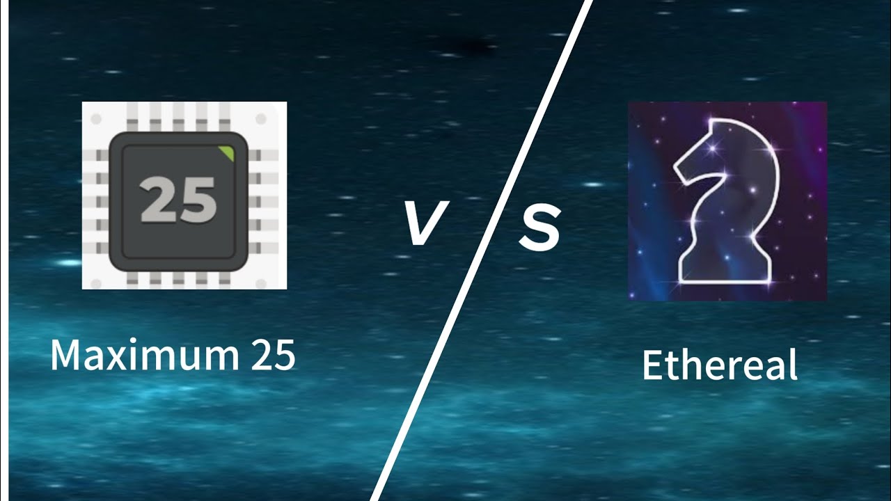 Maximum 25 VS Ethereal Epic battle between them WHO WINS? - YouTube