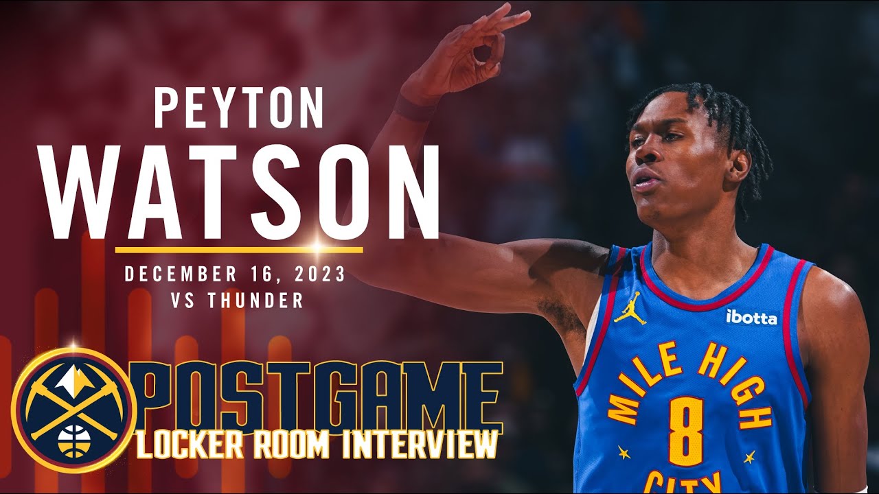 Peyton Watson Locker Room Interview After Thunder 🎙 | 12/16/23 - YouTube