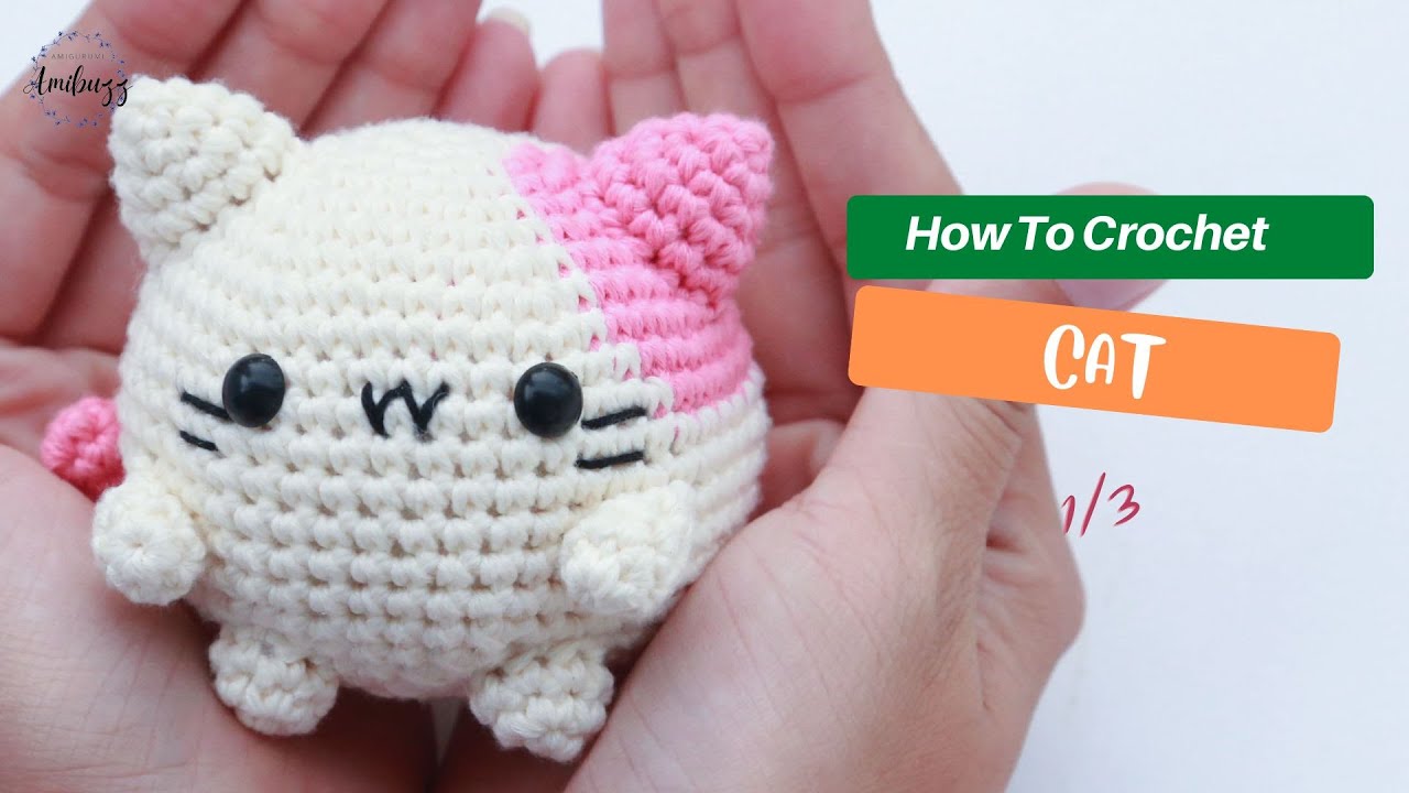 #153 | Crochet Cat (1/3) How To Crochet | Amigurumi Tutorial - YouTube